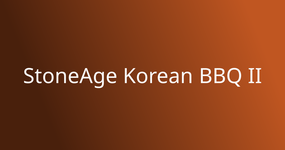 Order Authentic Asian Online | StoneAge Korean BBQ II - Pickup or Delivery Available